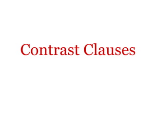 Contrast clauses | PPT