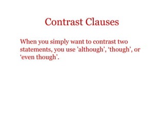 Contrast clauses | PPT | Free Download