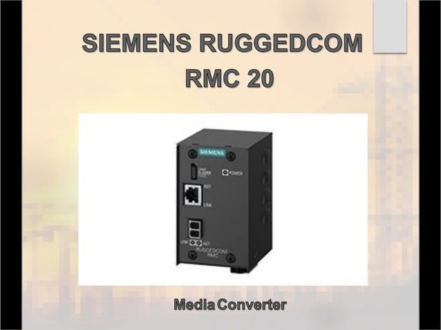 RUGGEDCOM RMC20 media converter | PPT