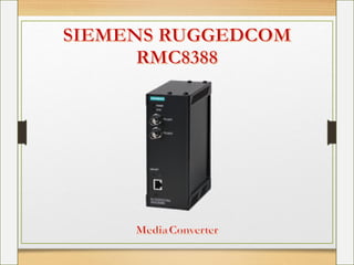 RUGGEDCOM RMC8388 media converter | PPT