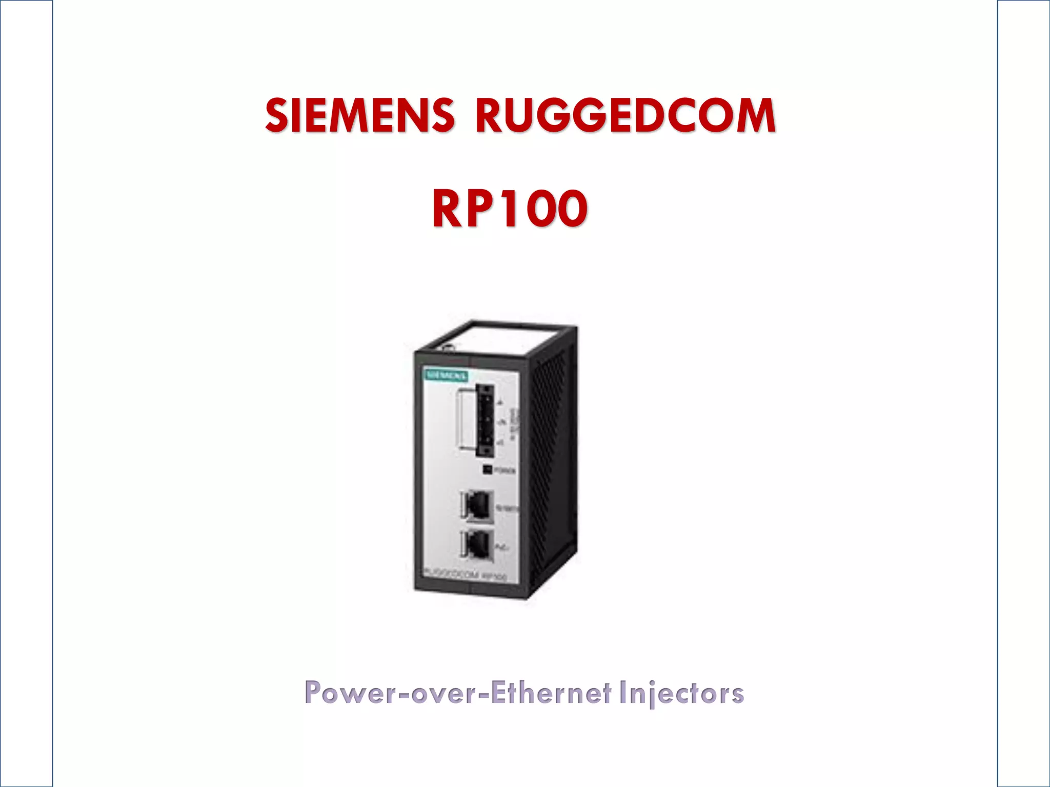 RUGGEDCOM RP100 Ethernet injectors | PPT