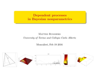 Dependent processes in Bayesian Nonparametrics | PPT