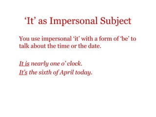 'It' as impersonal subject | PPT