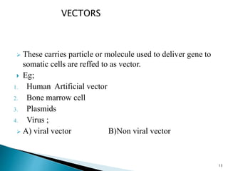 Gene therapy | PPTX