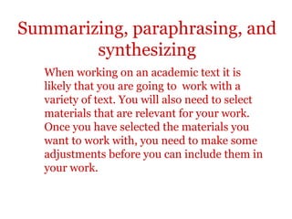 Summarizing, paraphrasing, synthesizing | PPT