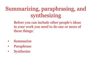 Summarizing, paraphrasing, synthesizing | PPT