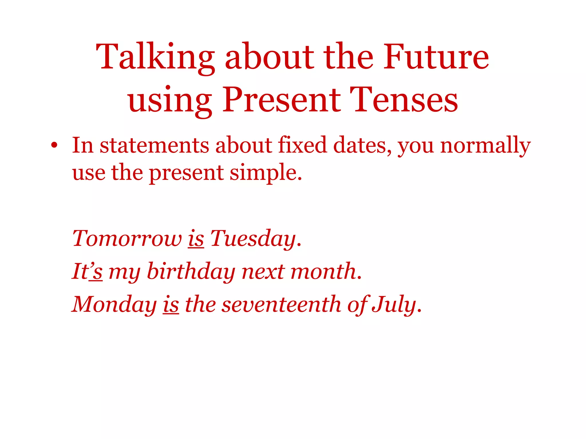 Talking about future using present tenses | PPT
