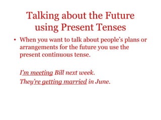 Talking about future using present tenses | PPT