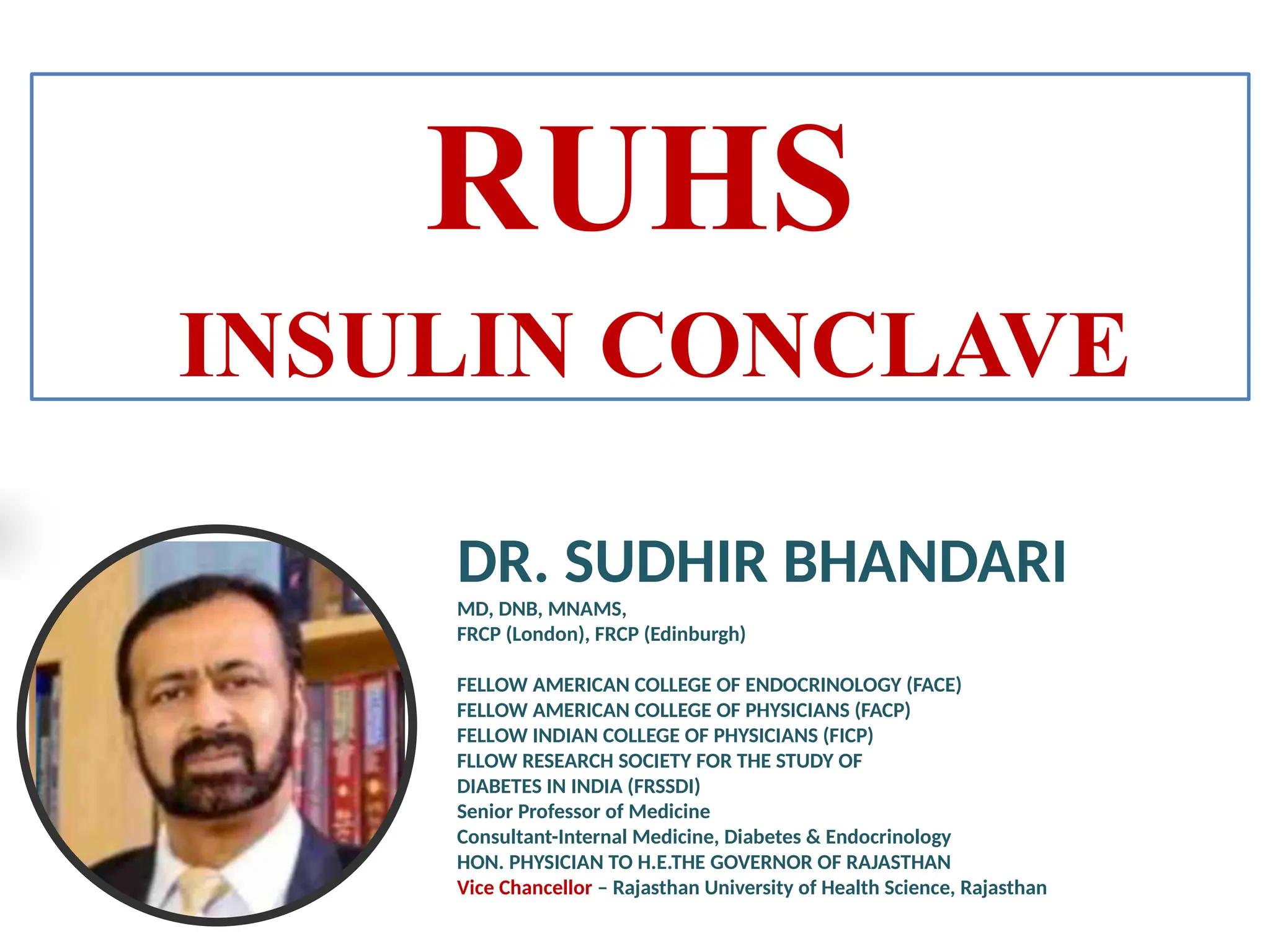 RUHS Insulin Conclave- Insulin: Past, Present & Future | PPTX