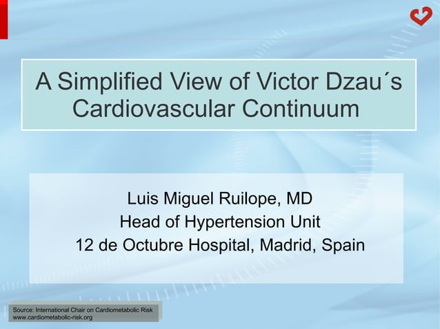 A simplified view of Victor Dzau´s cardiovascular continuum | PPT