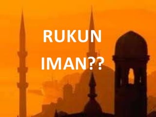 Rukun Iman.pptx