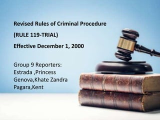 RULE-119-TRIAL- CRIMINAL PROCEDURES. Ppt | PPTX