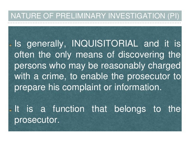 Preliminary Investigation