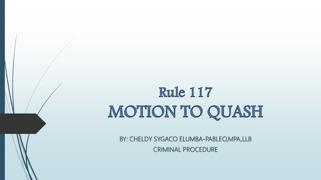 Rule 117 motion to quash | PPTX