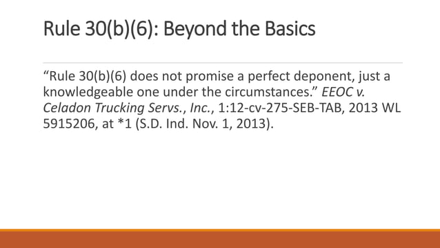 Rule 30(b)(6) Depositions: The Basics and Beyond | PPT