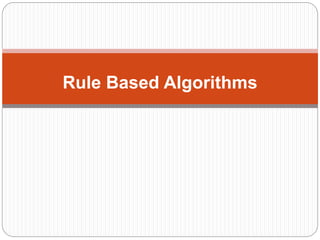 Rule-Based Classification in Data Mining | PPT