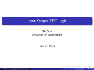 RuleML2015: Input-Output STIT Logic for Normative Systems | PPT