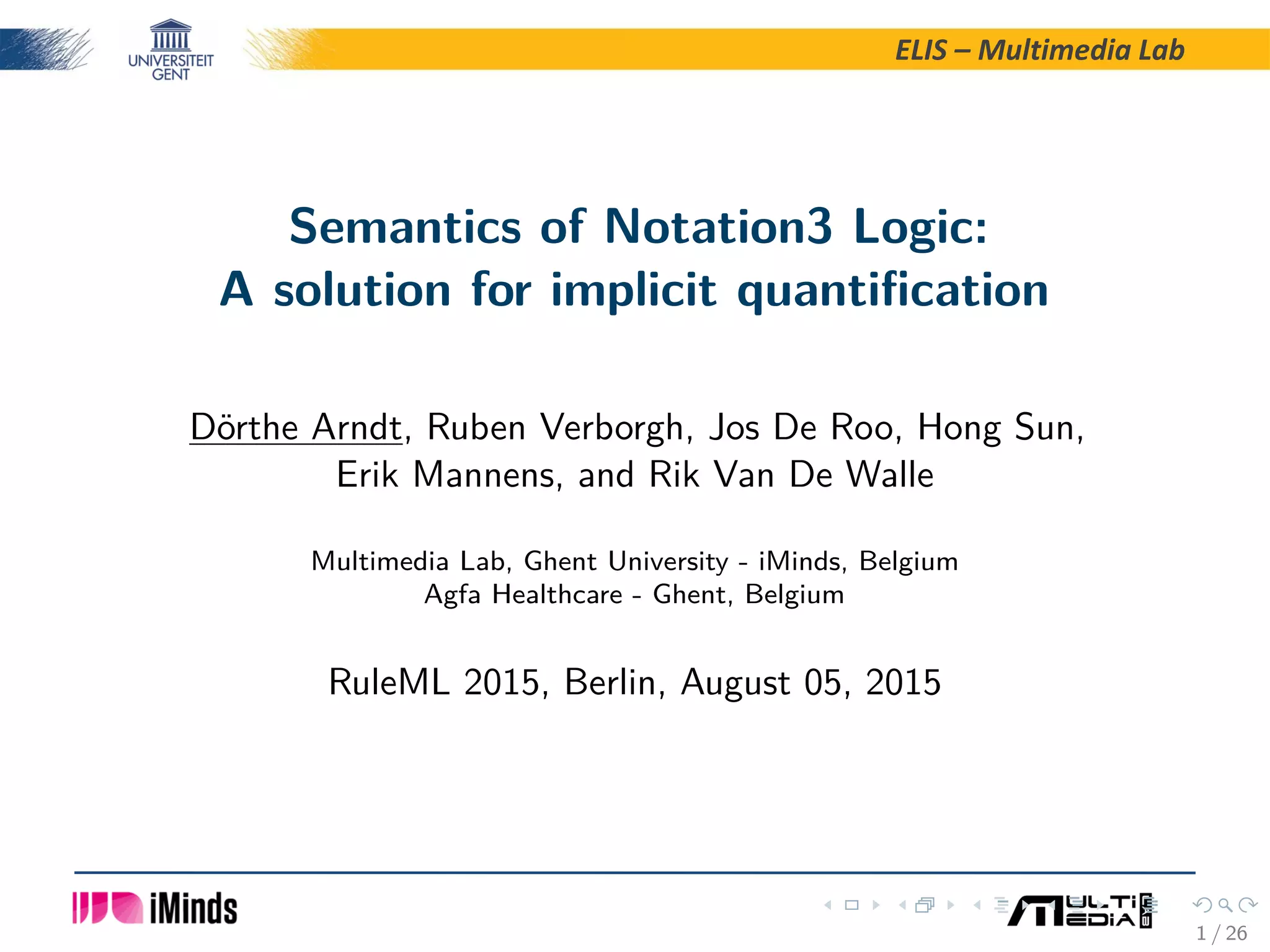 Ruleml2015 Semantics Of Notation3 Logic A Solution For Implicit