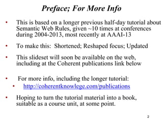 RuleML2015 - Tutorial - Powerful Practical Semantic Rules in Rulelog - Fundamentals and Recent ...