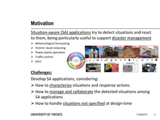Challenge@RuleML2015 Developing Situation-Aware Applications for Disaster Management with a ...