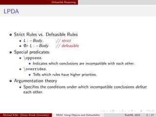 RuleML2015: Representing Flexible Role-Based Access Control Policies Using Objects and ...