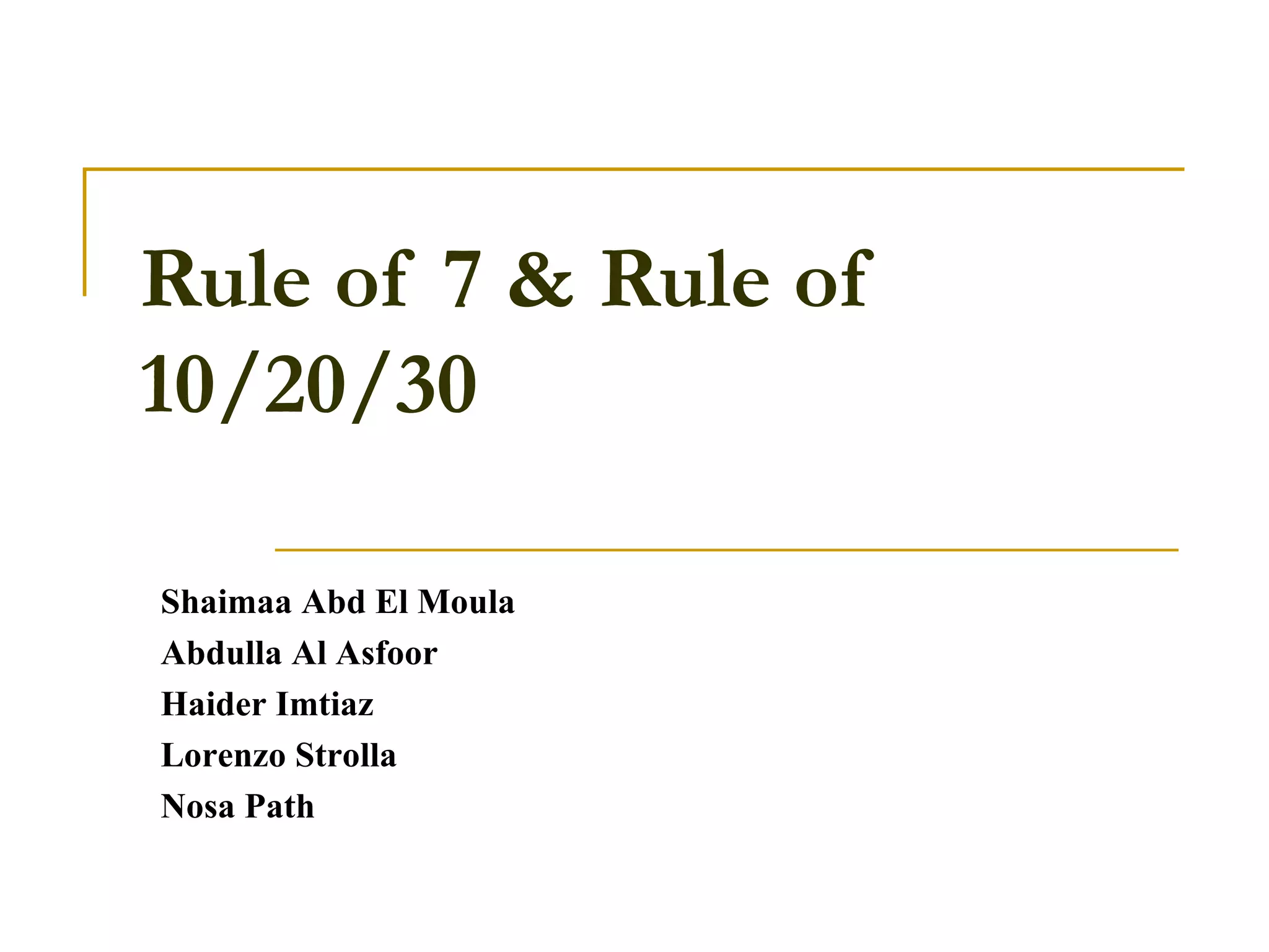 Rule Of 7 & Rule Of 10 | PPT