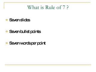 Rule Of 7 & Rule Of 10 | PPT