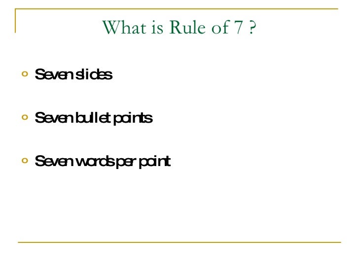 Rule Of 7 & Rule Of 10