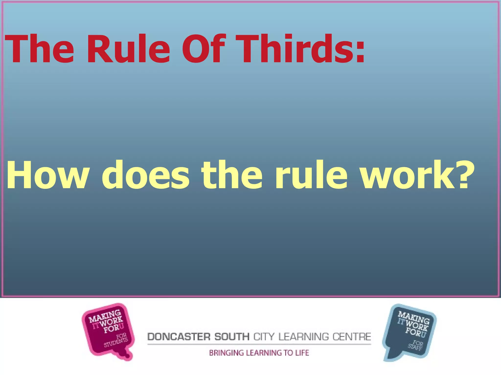 Rule Of Thirds | PPT | Photography | Arts and Crafts