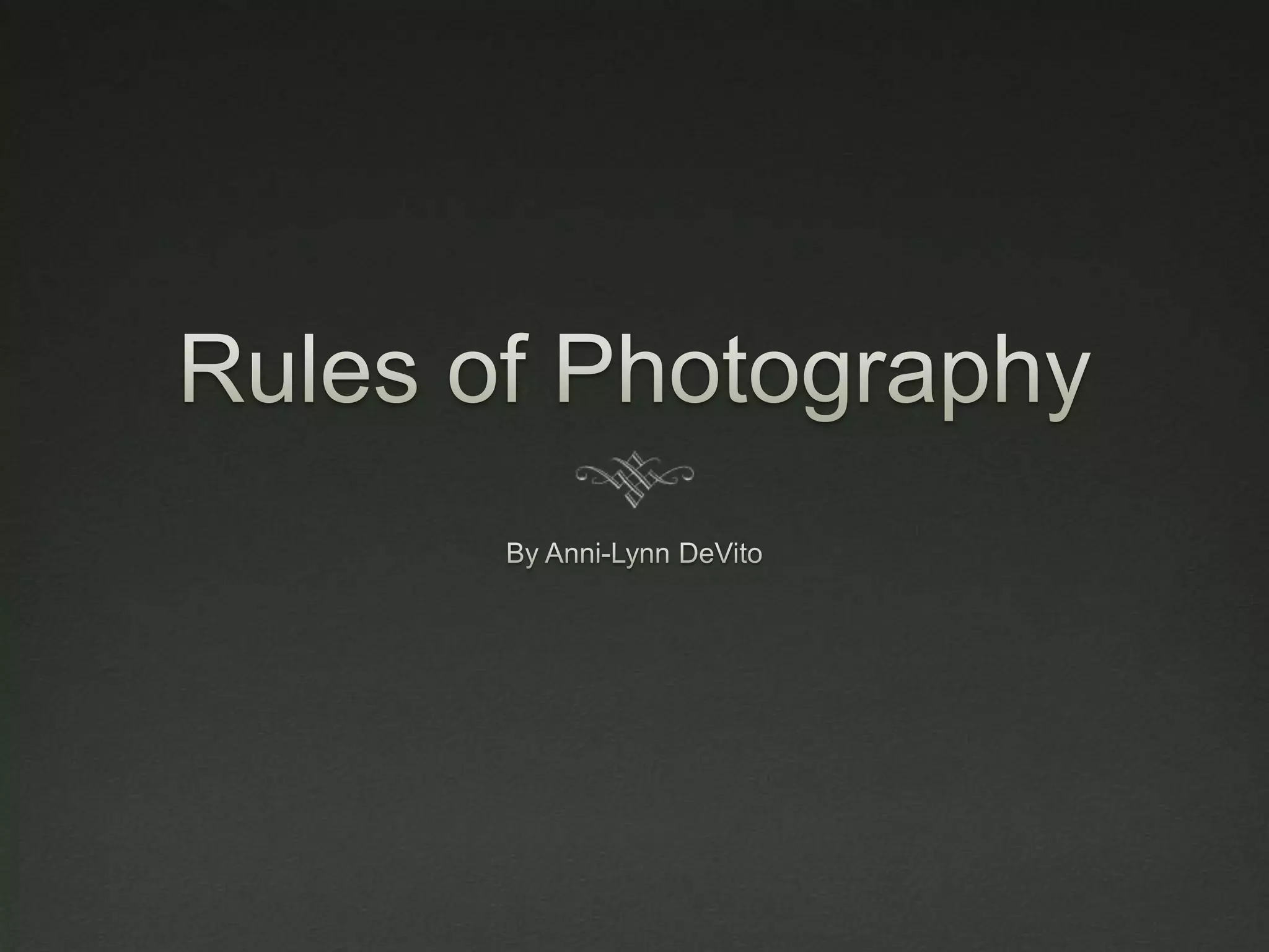 Rules of Photography | PPTX