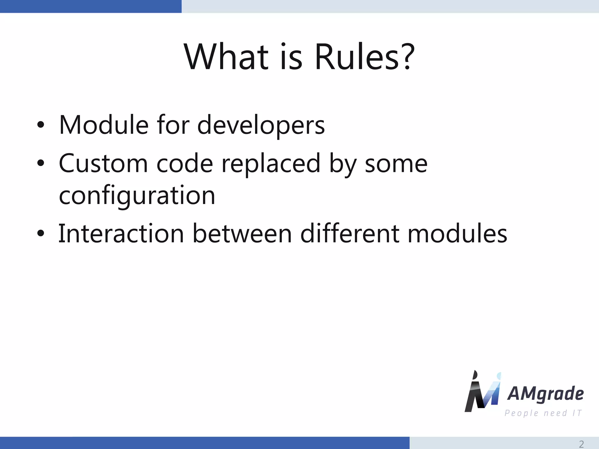 Module Rules. Overview, use cases, API | PPT Module Rules. Overview, use cases, API | PPT