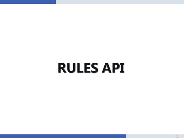 Module Rules. Overview, use cases, API | PPT