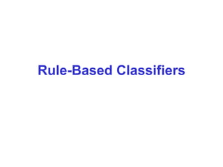 Rule-Based Classifiers | PPT