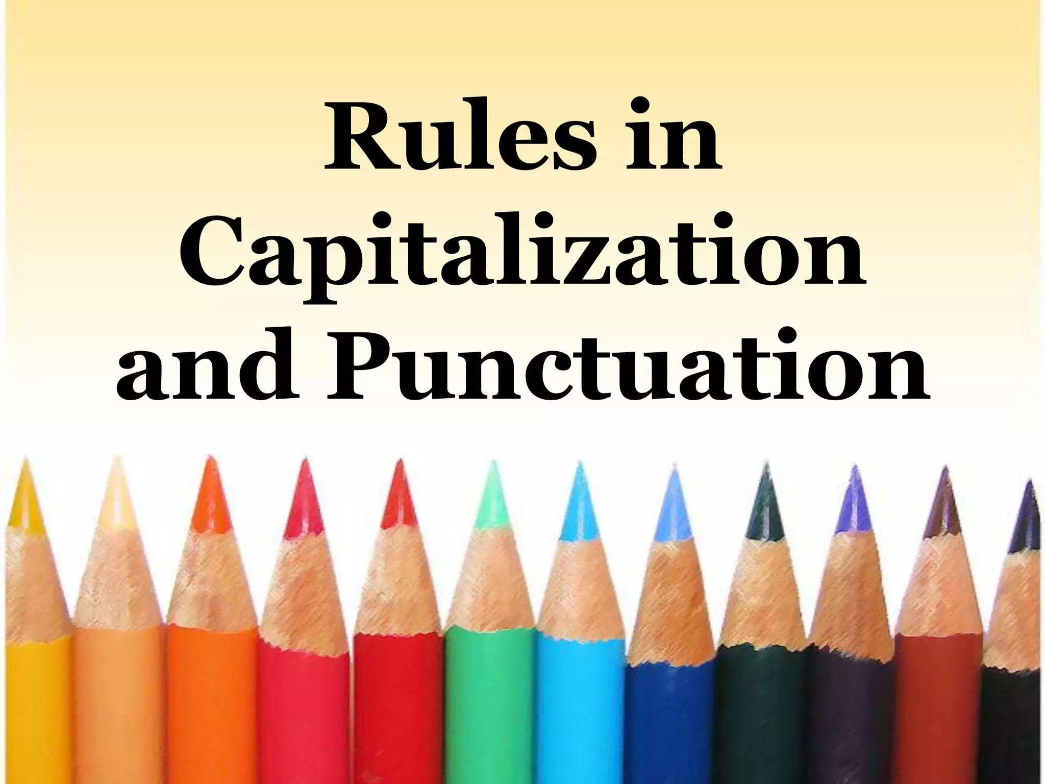 Rules In Capitalization And Punctuation | PPTX