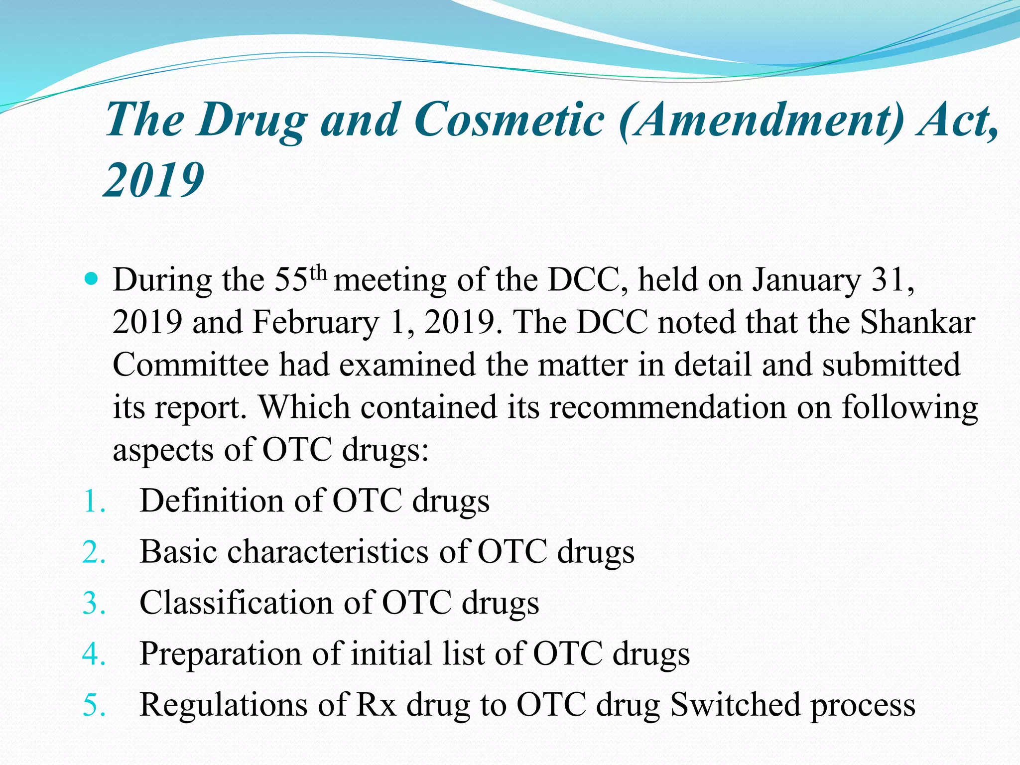 OTC drugs (Amended rules) Drug and Cosmetic Act, 1940 & Rules,1945 | PPTX