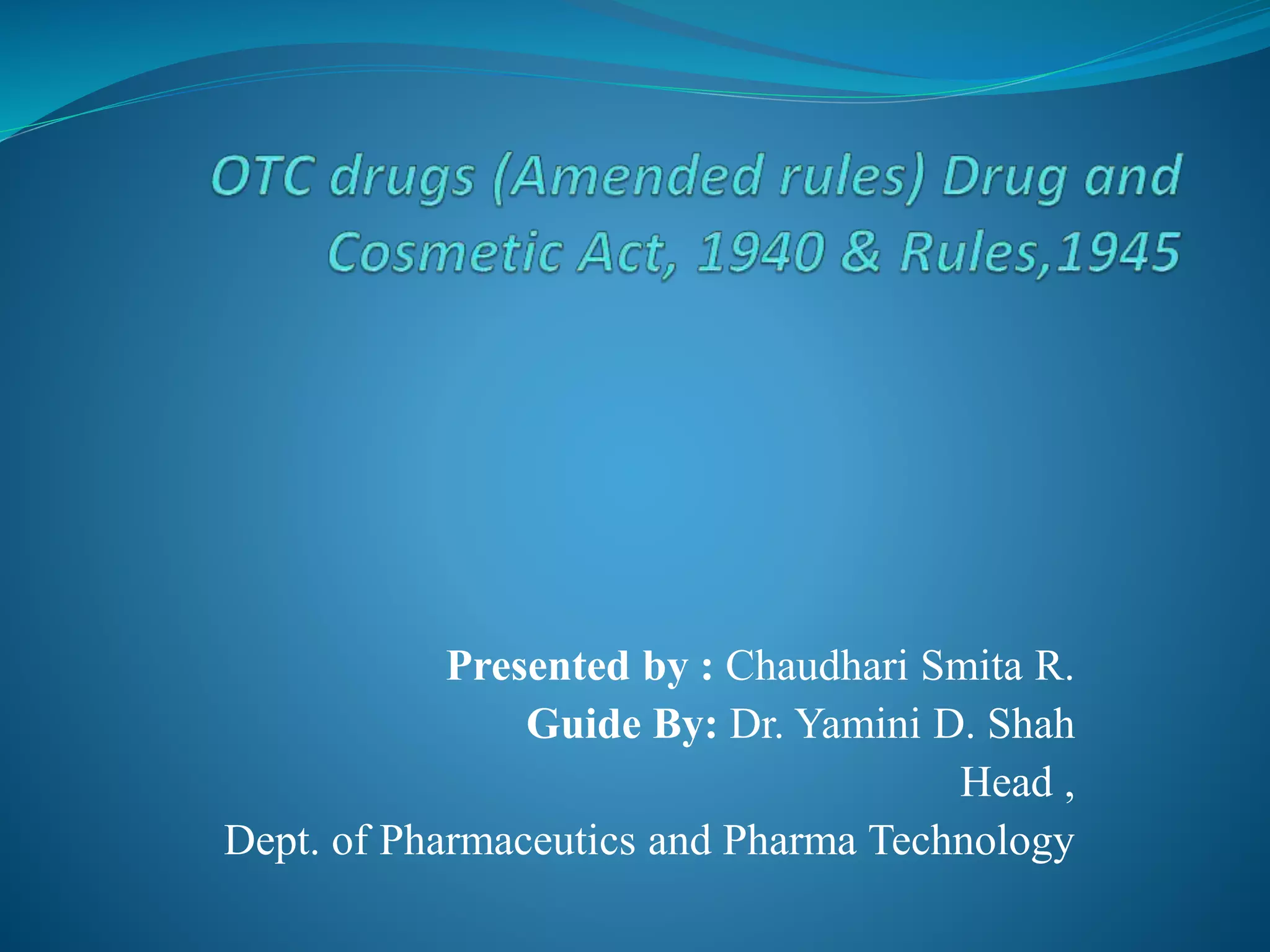 Regulation and Classification of OTC Drugs in India | PPT