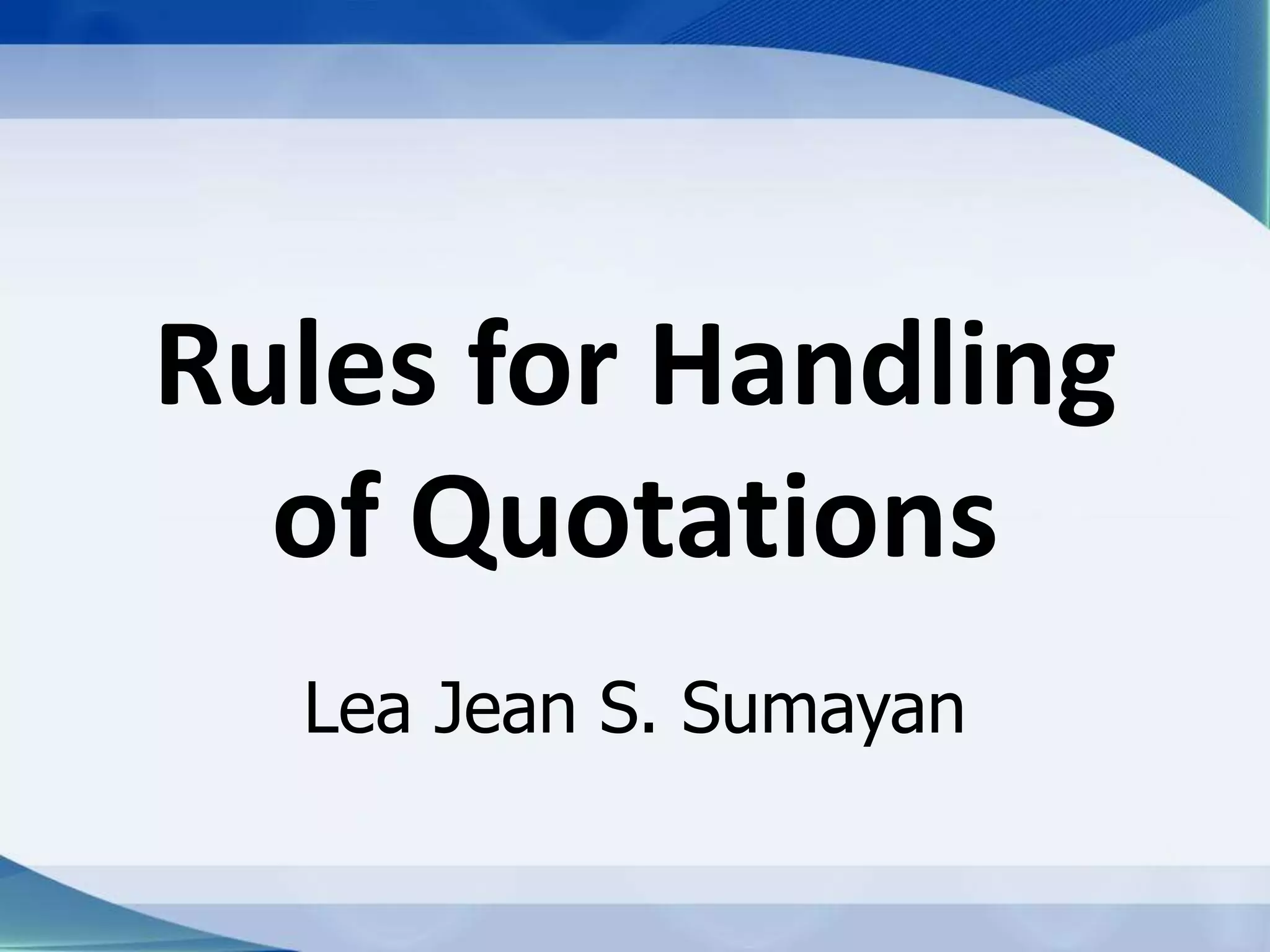 Rules for Handling of Quotations | PPTX