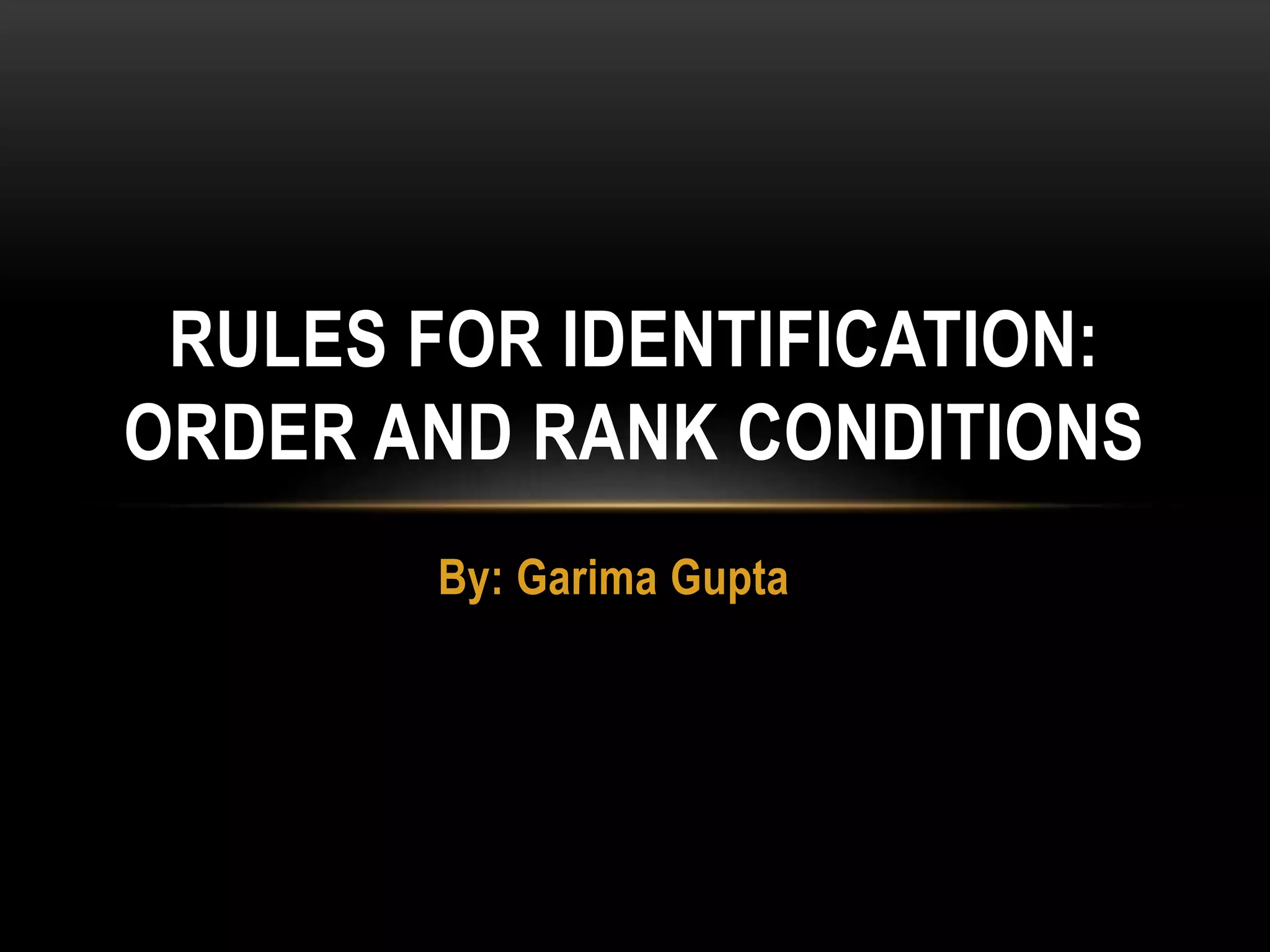 Rules for identification | PPTX