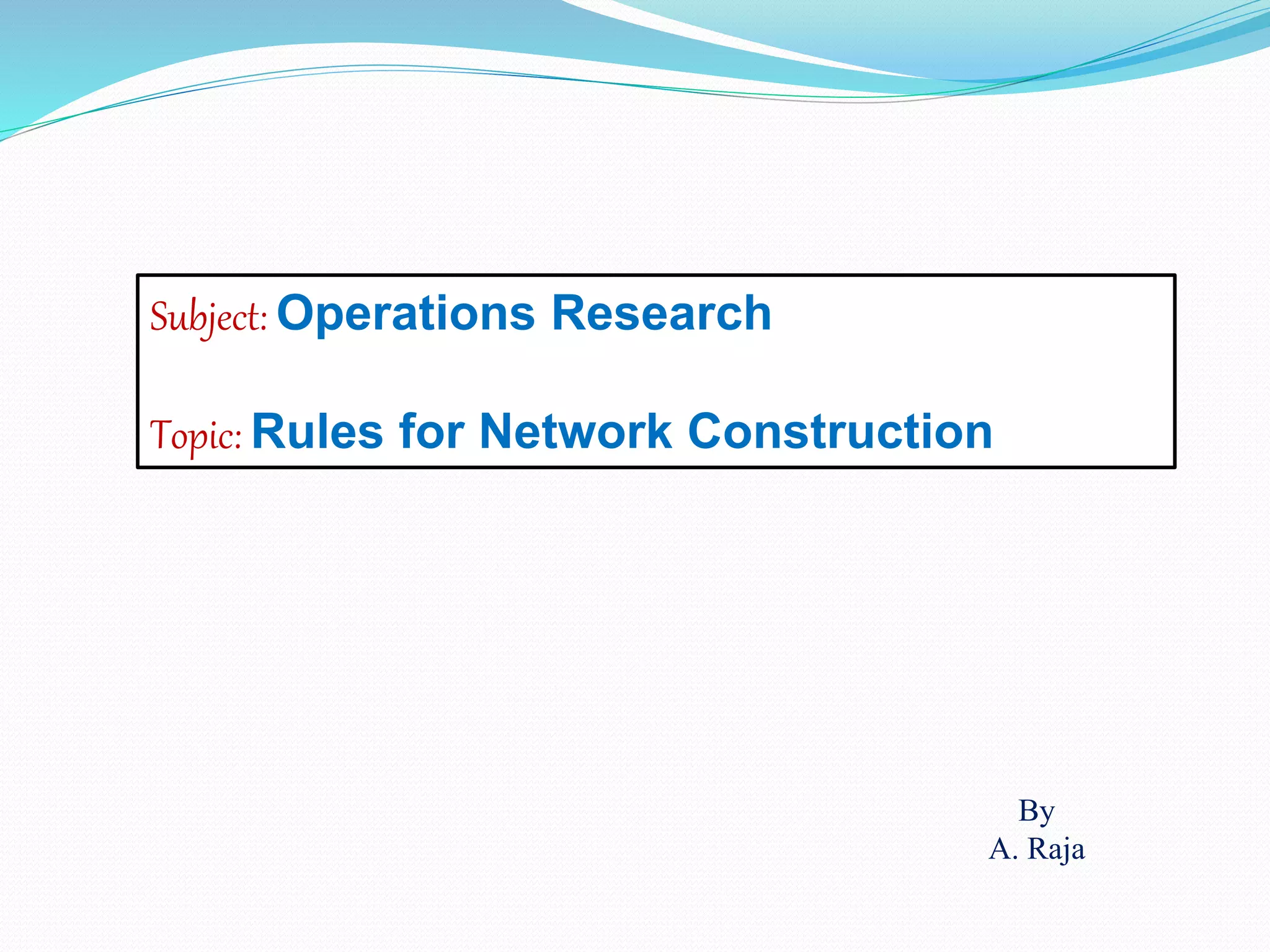 Rules for Network Construction | PPTX