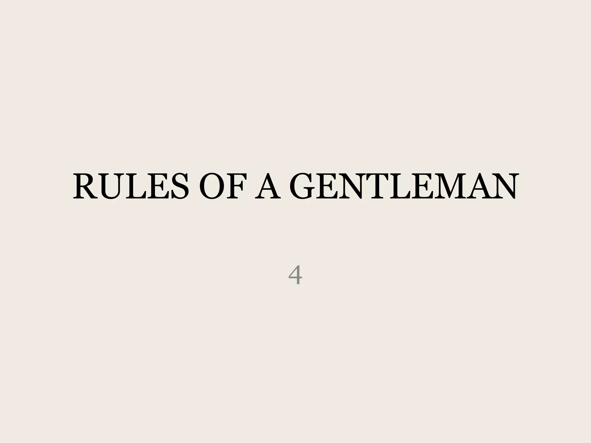 Rules of a gentleman 4 | PPTX