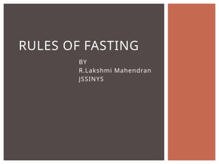 RULES and regulation of therapeutic fasting | PPTX