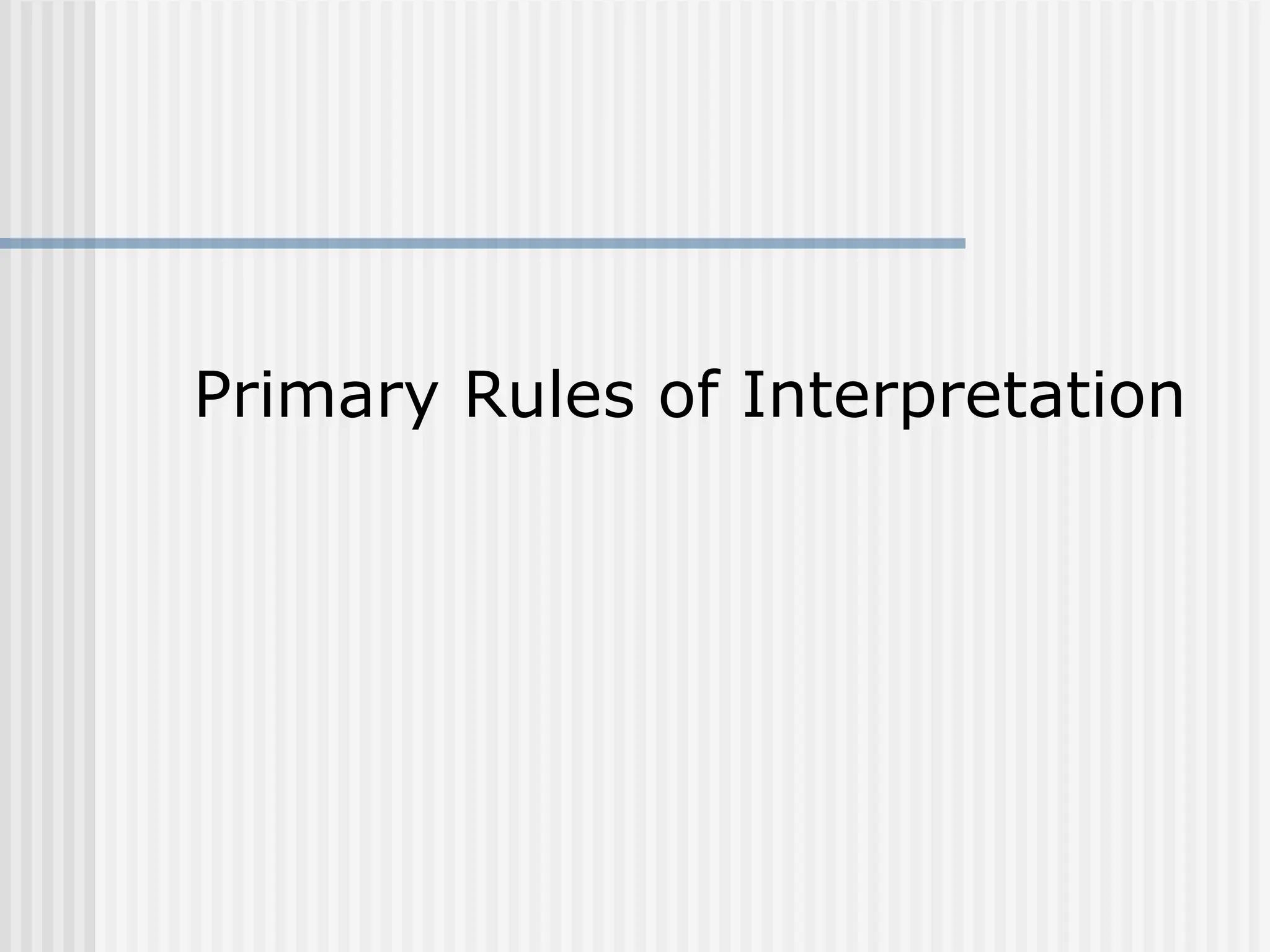 Rules of Interpretation overview of law and presentation | PPT