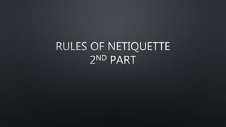 Rules of netiquette2 - ICT | PPT