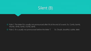 Rules of pronouncing Silent Letter | PPTX