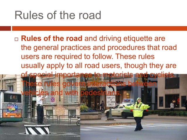 Rules of the road | PPTX | Auto Safety Technologies | Auto Technology