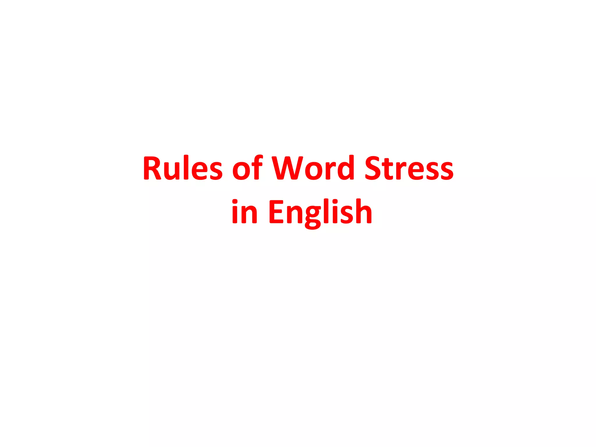 Rules of word stress in english | PPT