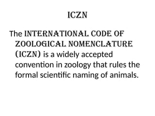 Rules of zoological Nomenclature Taxonomy.pptx