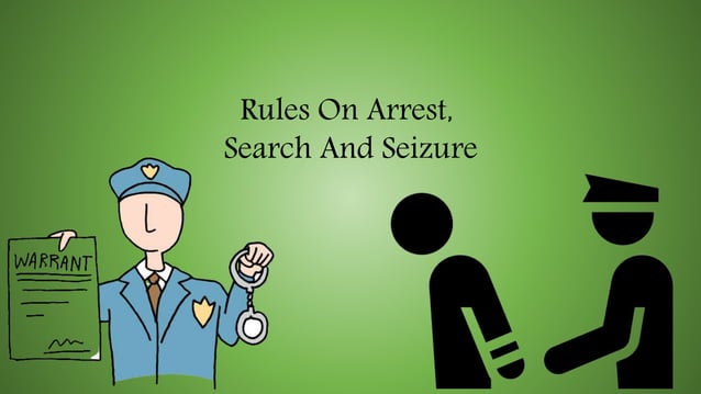 Rules on Arrest, Search and Seizure.pptx