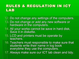 Rules & regulation in ict lab | PPT