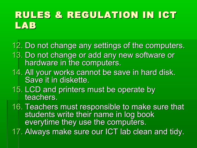 Rules & regulation in ict lab